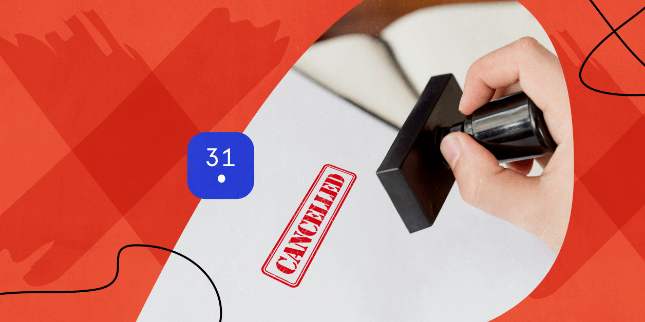 Expect The Unexpected How To Cancel An Event You ve Organized The